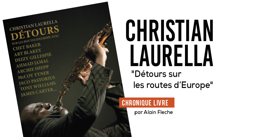 Christian Laurella - La Gazette Bleue - le webzine d'Action Jazz
