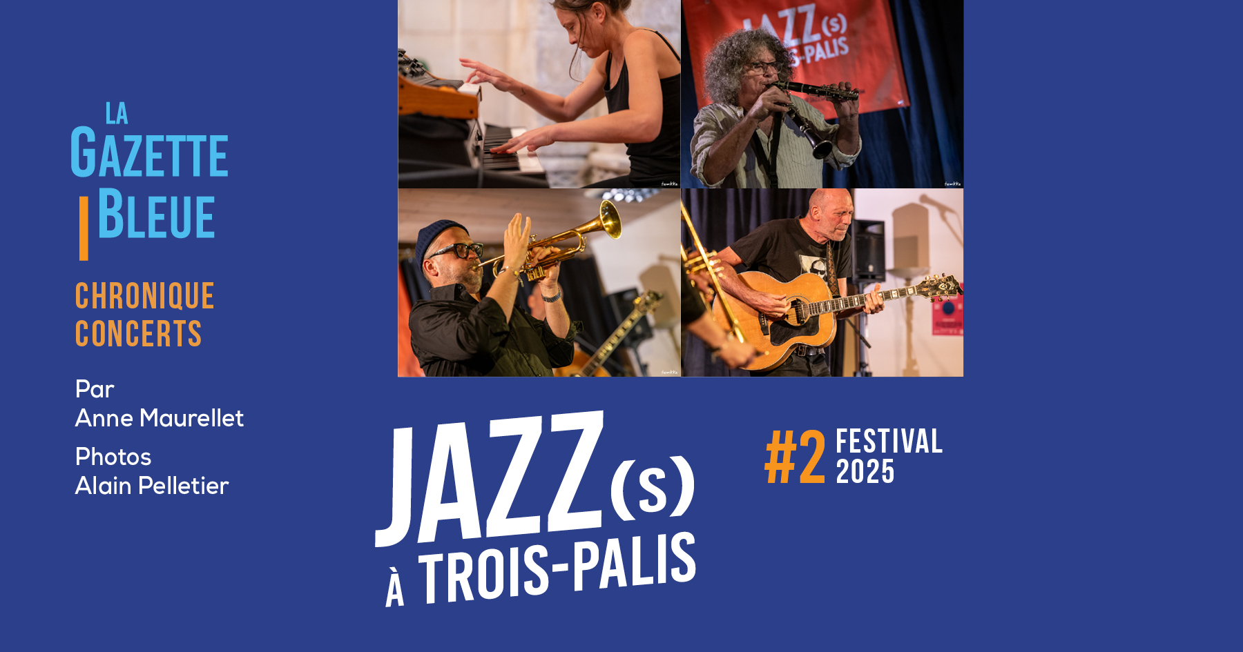 #2 Festival JAZZ(s) A TROIS-PALIS - La Gazette Bleue - le webzine d ...